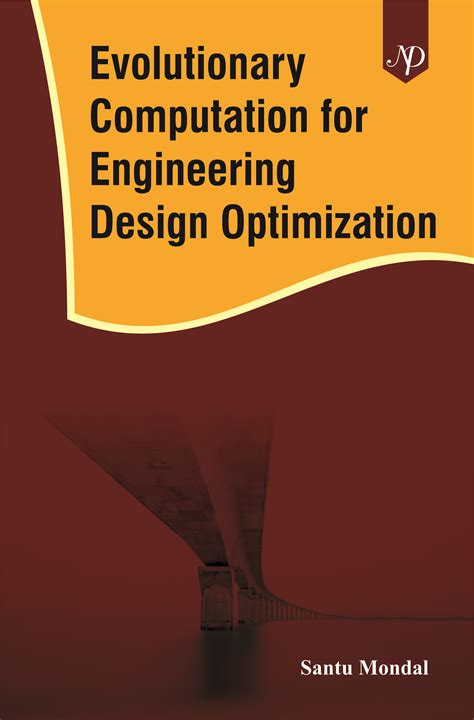 Evolutionary Computation For Engineering Design Optimization