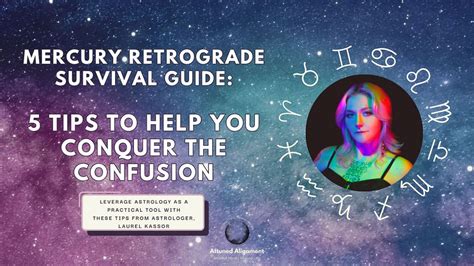 Mercury Retrograde Survival Guide Part 2 5 Tips To Conquer The Confusion