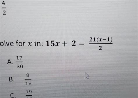 Solved 24 Olve For X In 15x 2 221 X−1 A 3017 B 188