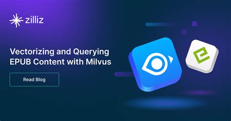 Vectorizing And Querying Epub Content With The Unstructured And Milvus Zilliz Learn