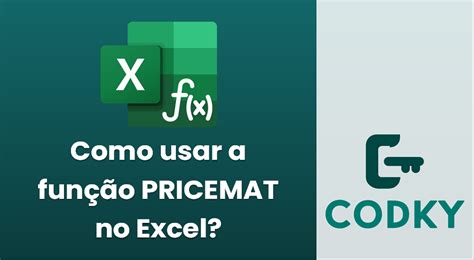 Como Usar A Função Pricemat No Excel Codky