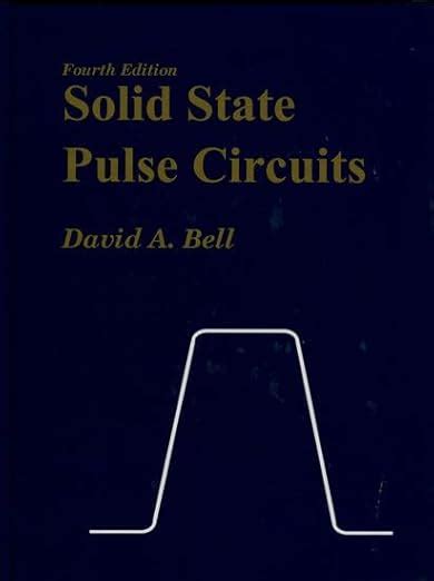 Solid State Pulse Circuits Bell David A 9780968370537