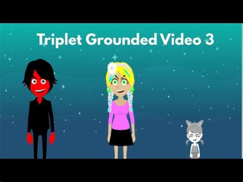 Triplet Grounded Video 3 YouTube