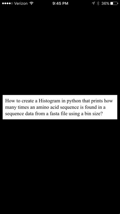 Solved How To Create A Histogram In Python That Prints How
