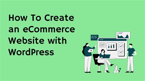 how to create an ecommerce website with wordpress 2023