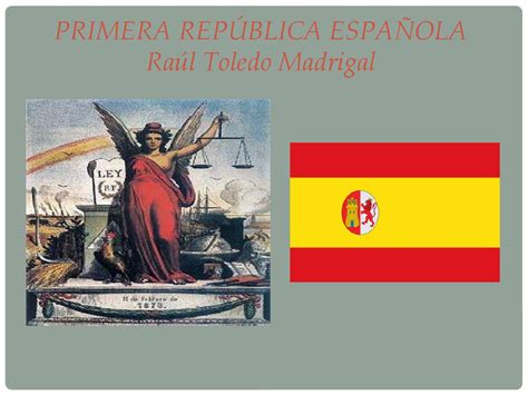 Primera República Española 1873 1874 Power Point By Raúl Toledo Issuu