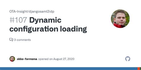 Dynamic Configuration Loading · Issue 107 · Ota Insightdjangosaml2idp · Github