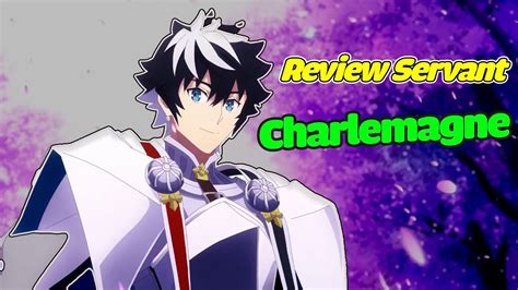 Fate Grand Order Review Servant Charlemagne YouTube