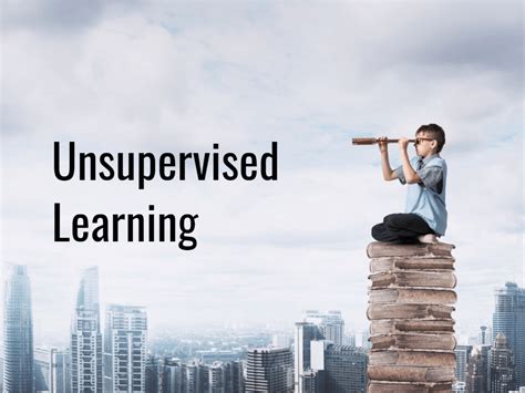 Unsupervised Learning Ai Term Explained Practical Tips