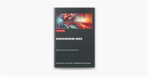‎rediscovering Redis Mastering Data Management By Kameron Hussain And Frahaan Hussain On Apple Books