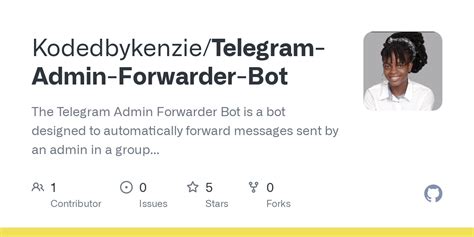 github kodedbykenzie telegram admin forwarder bot the telegram admin