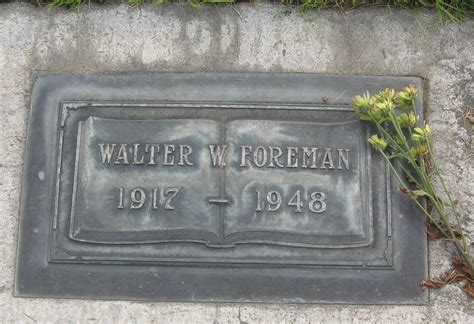 Walter Willis Foreman 1917 1948 Find A Grave Memorial