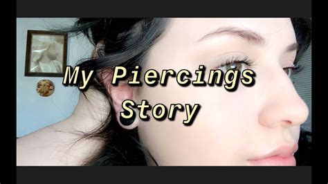 My Piercings Story Youtube