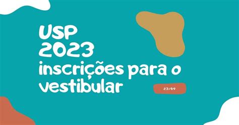 Usp Inscrições Para O Vestibular 2023 Da Fuvest Estão Abertas