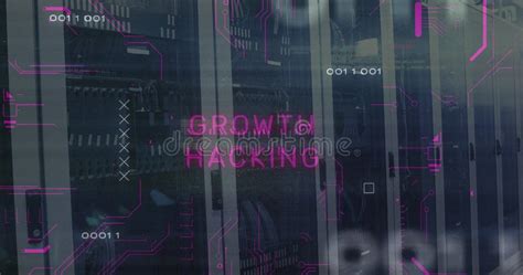 Image Of Circuit Board Pattern Around Growth Hacking Text And Binary Codes Over Server Room