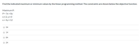 Solved Find The Indicated Maximum Or Minimum Values By The