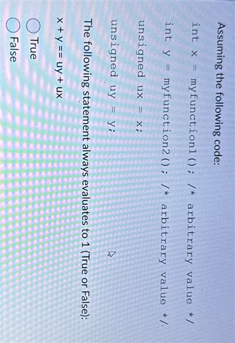 solved assuming the following code int x ﻿myfunction 1