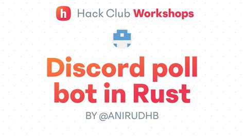 Discord Poll Bot In Rust Hack Club