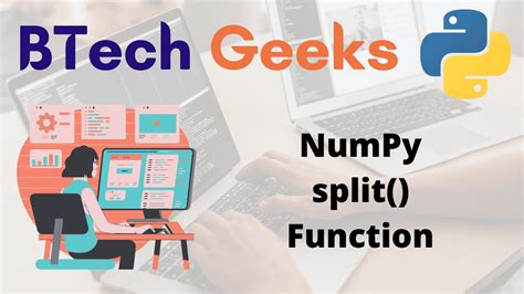 Numpy Split Array Python Numpy Split Function Btech Geeks