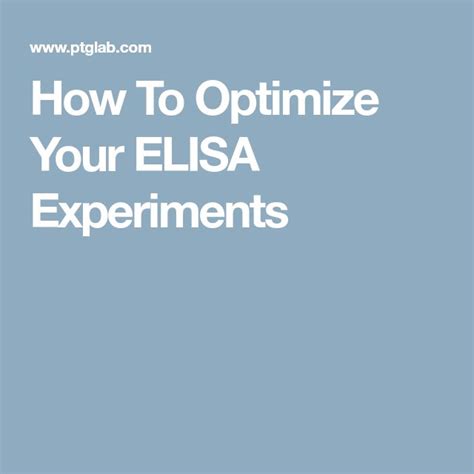 How To Optimize Your Elisa Experiments