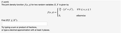 Solved Point The Joint Density Function F X Y For Two Chegg