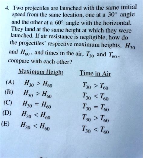 4 Two Projectiles Are Launched With The Same Initial Speed From The Same Location One At 30