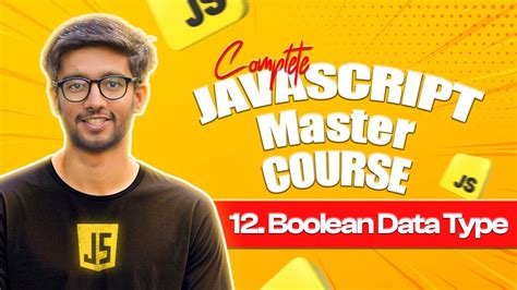 12 Boolean Data Type And Comparison Operator In Javascript Javascript Master Course In Hindi