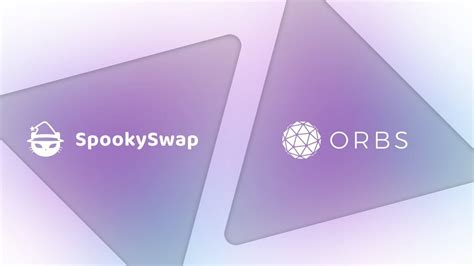Spookyswap Enhances Liquidity With Orbs Layer 3 Integration Crypto Economy Spookyswap Enhances Liquidity With Orbs Layer 3 Integration Crypto Economy