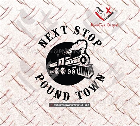 Next Stop Pound Town Sex Humor Double Entendre Cricut Png Cut File Funny Laser Svg Cut