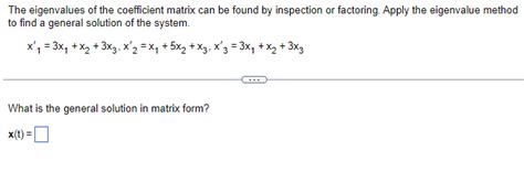 Solved The Eigenvalues Of The Coefficient Matrix Can Be