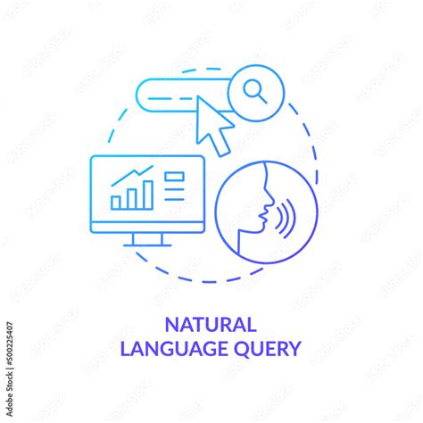 Natural Language Query Blue Gradient Concept Icon Defining Augmented Analytics Abstract Idea