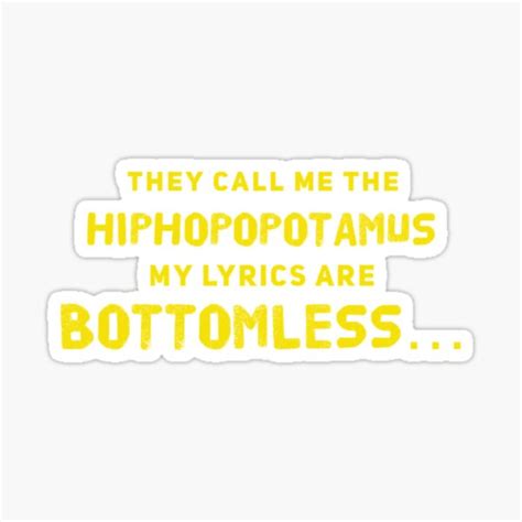 My Lyrics Are Bottomless Version 3 Sticker For Sale By