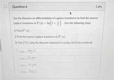 Solved Question 6 1 Pts Use The Theorem On Differentiation