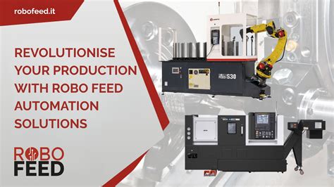 Advanced Cnc Automation Robo Feed Robot Stocker Revolutionises Production Advanced Cnc Automation Robo Feed Robot Stocker Revolutionises Production