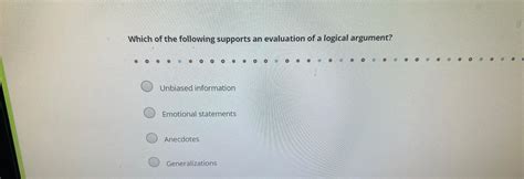 Solved Which Of The Following Supports An Evaluation Of A