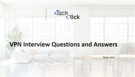 Vpn Interview Questions And Answers