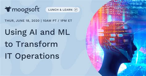 Live Event Moogsoft Virtual Lunch Learn AI Transforms IT Ops