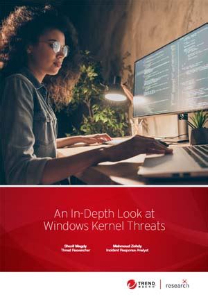 The Evolution Of Windows Kernel Threats Trend Micro US