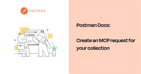 Postman Mcp Model Context Protocol