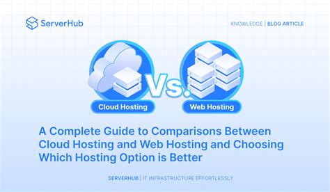 Learn The Differences Between Cloud Hosting And Web Hosting Hosting