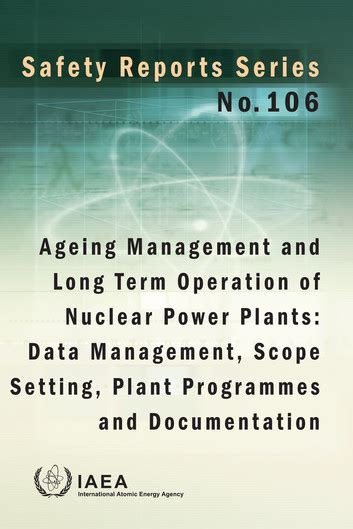 Ageing Management And Long Term Operation Of Nuclear Power Plants Data Management Scope