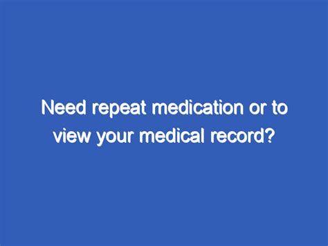 Need Repeat Medication Or To View Your Medical Record Nettleham Medical Practice