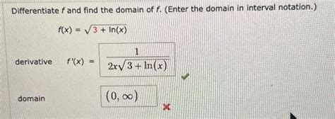 Solved Differentiate F And Find The Domain Of F Enter The