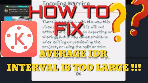 How To Fix Idr Interval In Kinemaster Youtube