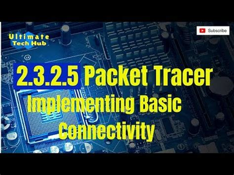 2325 Packet Tracer Implementing Basic Connectivity With Answers English