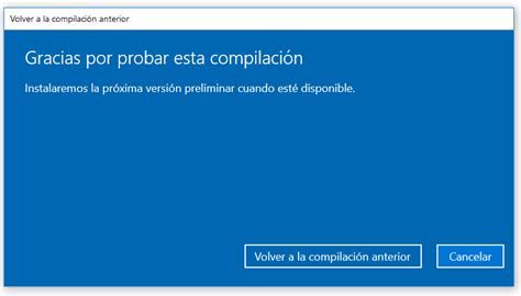Cómo volver a una versión anterior de Windows 10 si la nueva versión