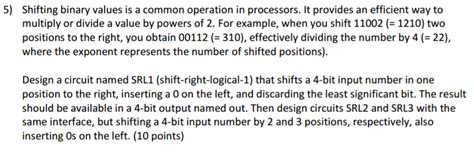 Solved Shifting Binary Values Is A Common Operation In