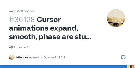 Cursor Animations Expand Smooth Phase Are Stuck After 10 Reps · Issue 36128 · Microsoft