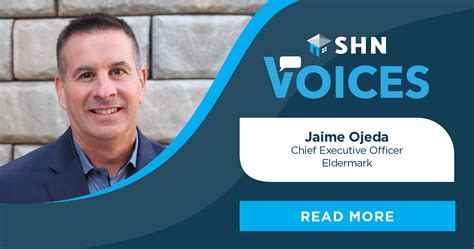 Voices Jaime Ojeda Chief Executive Officer Eldermark Senior