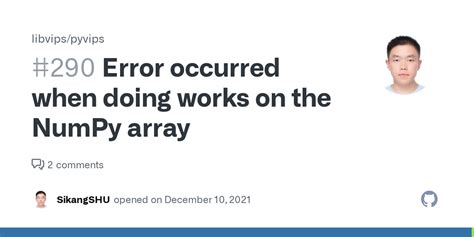 Error Occurred When Doing Works On The NumPy Array Issue 290